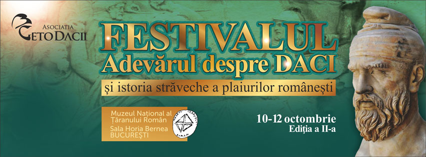 Festivalul "Adevărul despre Daci și Istoria străveche a plaiurilor ...
